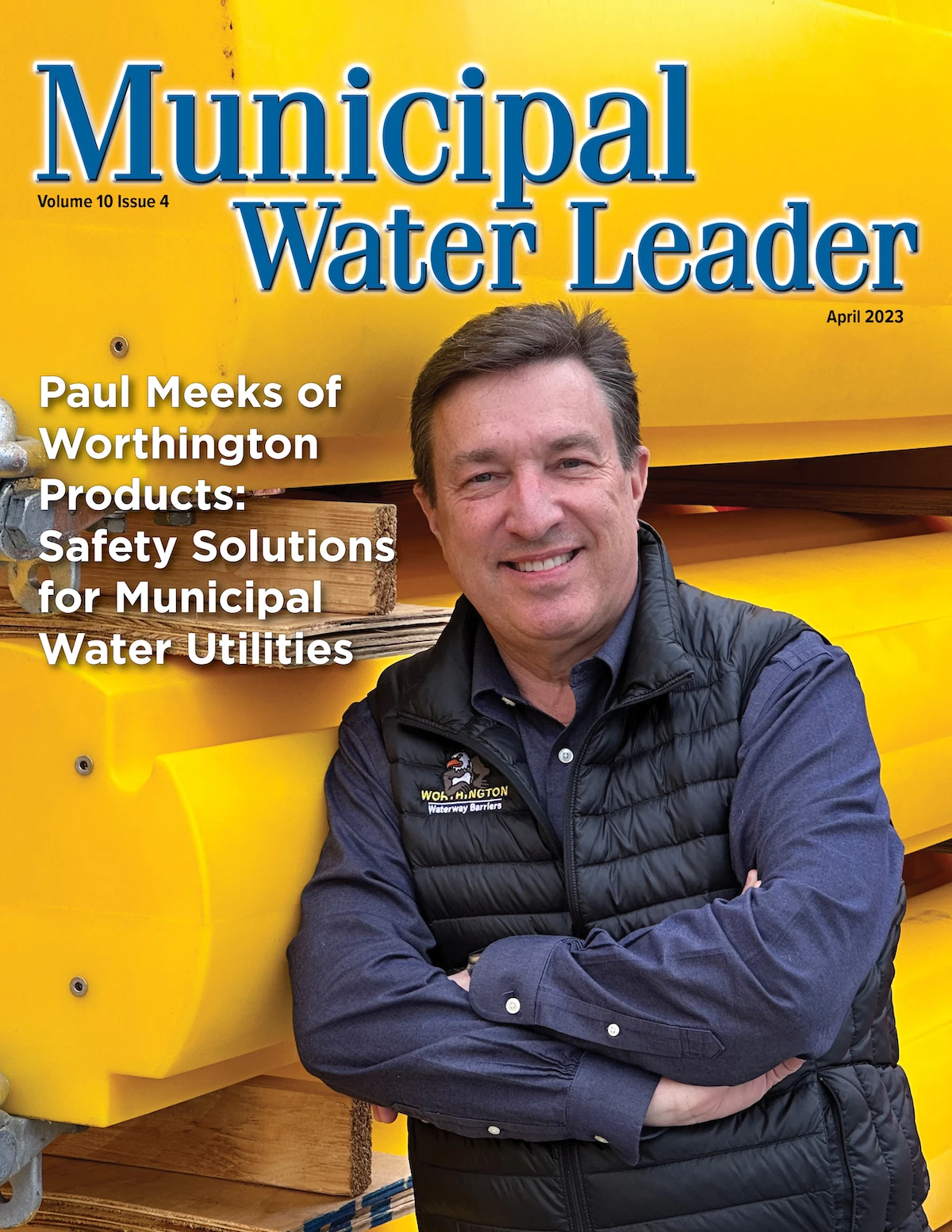 Volume 10 Issue 4 April - Municipal Water Leader Magazine